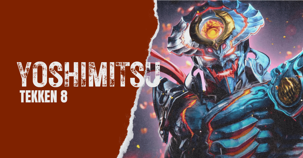 Yoshimitsu | Tekken 8 – PHAIGINA
